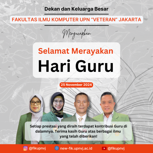 FIK UPNVJ Mengucapkan Selamat Merayakan Hari Guru Tahun 2024 - Fakultas Ilmu Komputer UPN ...